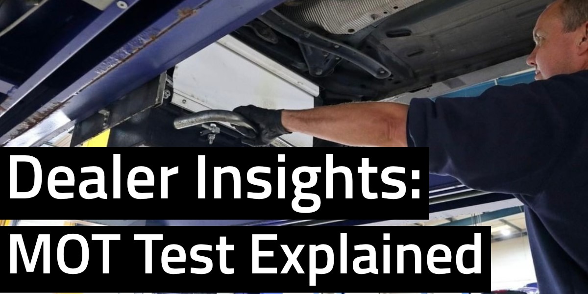Dealer Insights: MOT Test Explained - Blog - Direct Cars